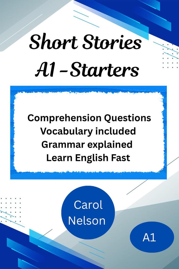 Short Stories A1-Starters by Carol Nelson (Ebook) - Read free for 30 days