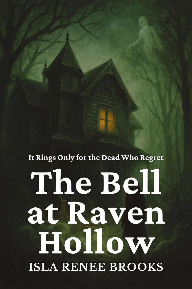 The Bell at Raven Hollow by Isla Renee Brooks (Ebook) - Read free for ...