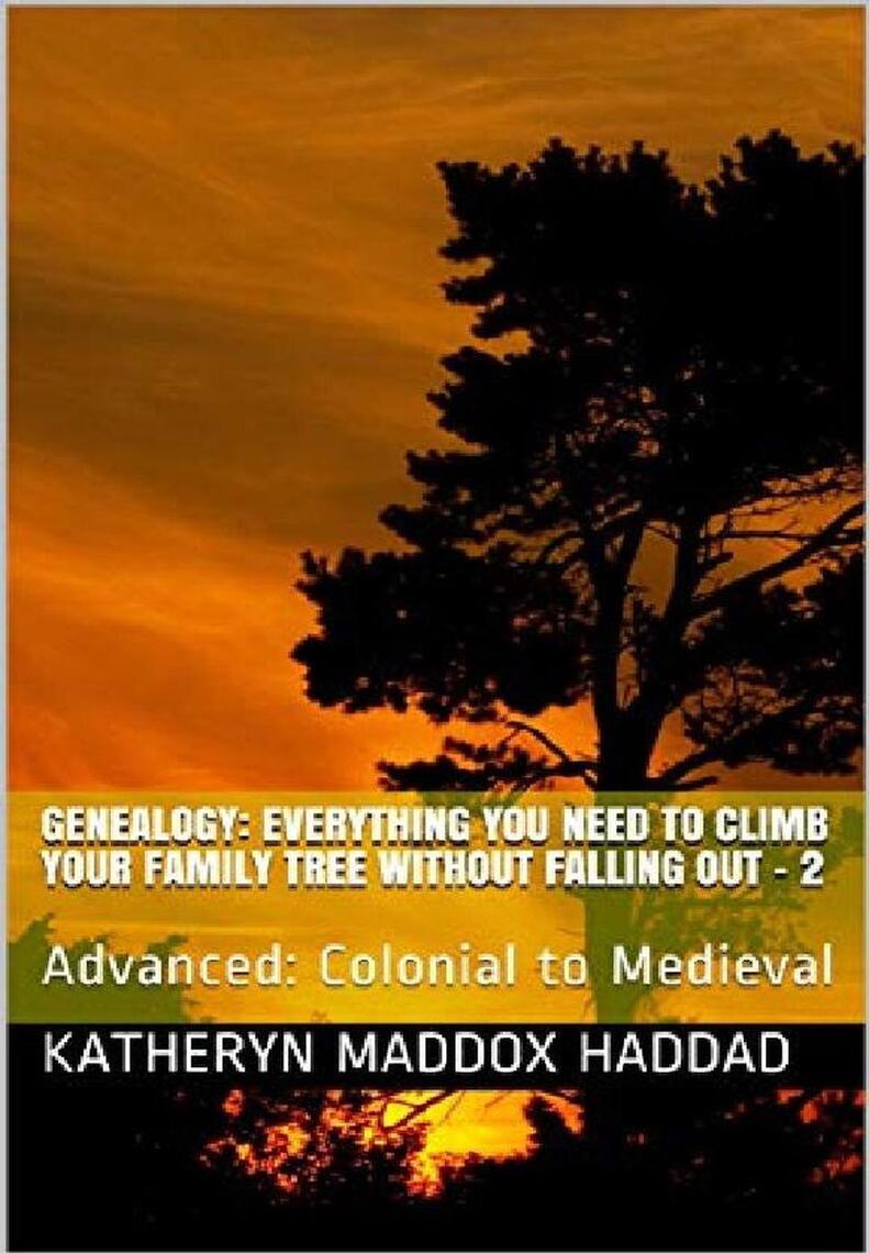 Everything You Need to Climb Your Family Tree Without Falling Out-2 by ...
