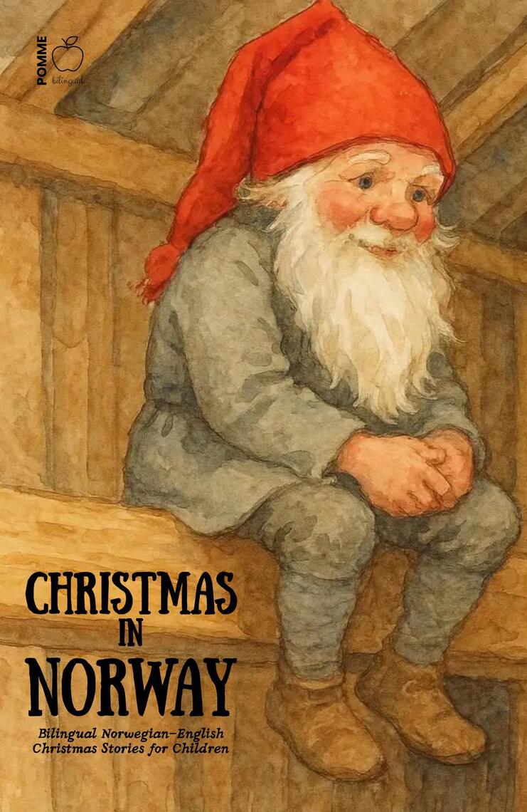 Christmas in Norway: Bilingual Norwegian-English Christmas Stories for ...