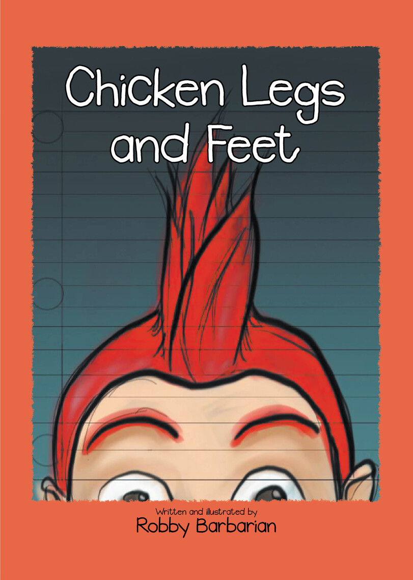 Chicken Legs and Feet by Robby Barbarian (Ebook) - Read free for 30 days
