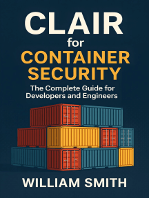 Clair for Container Security by William Smith (Ebook) - Read free for ...