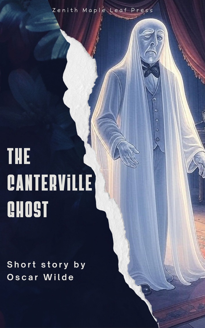 The Canterville Ghost by Oscar Wilde, Zenith Maple Leaf Press (Ebook ...