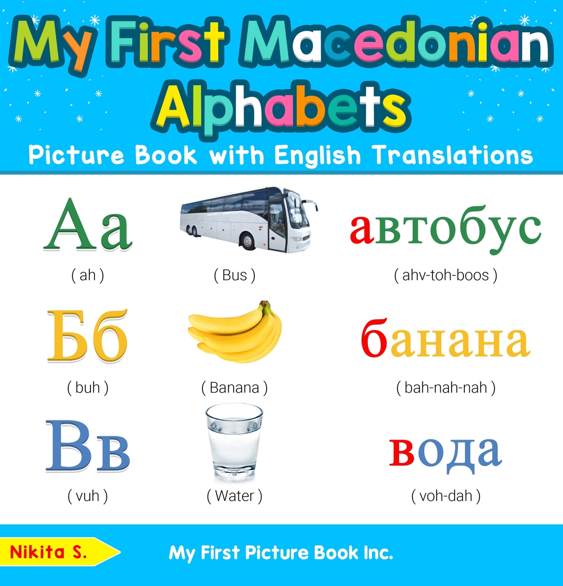 My First Macedonian Alphabets Picture Book with English Translations by ...