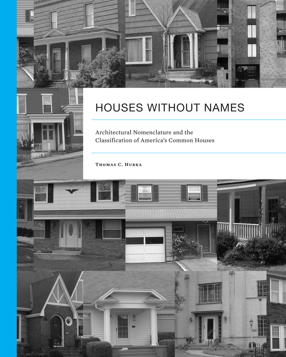 Houses without Names by Thomas C. Hubka (Ebook) - Read free for 30 days