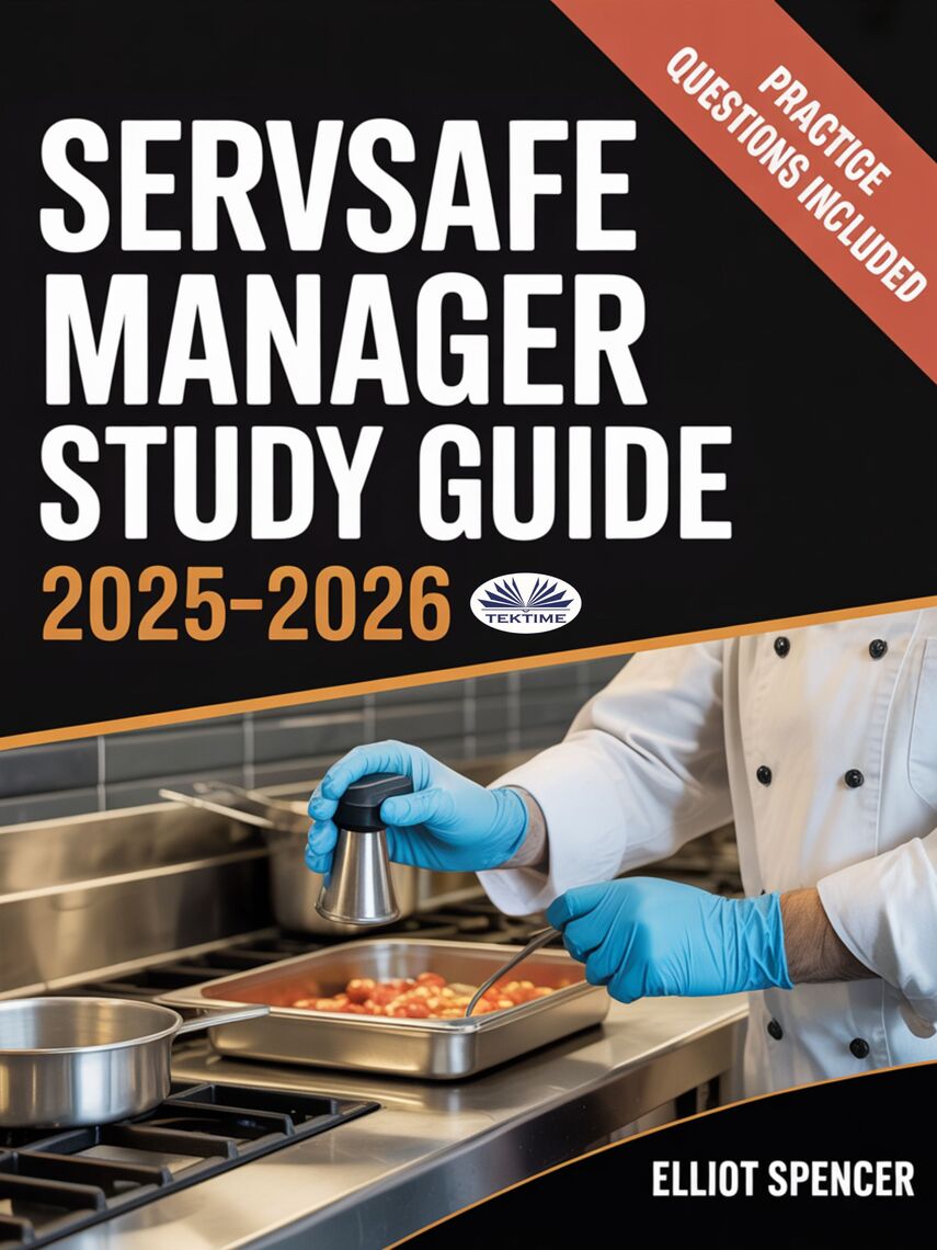 ServSafe Manager Exam Prep 2025–2026 by Elliot Spencer (Ebook) - Read ...