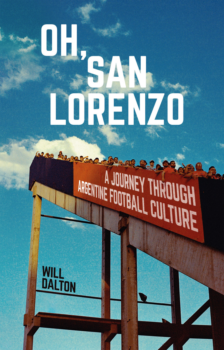 Oh, San Lorenzo by Will Dalton (Ebook) - Read free for 30 days