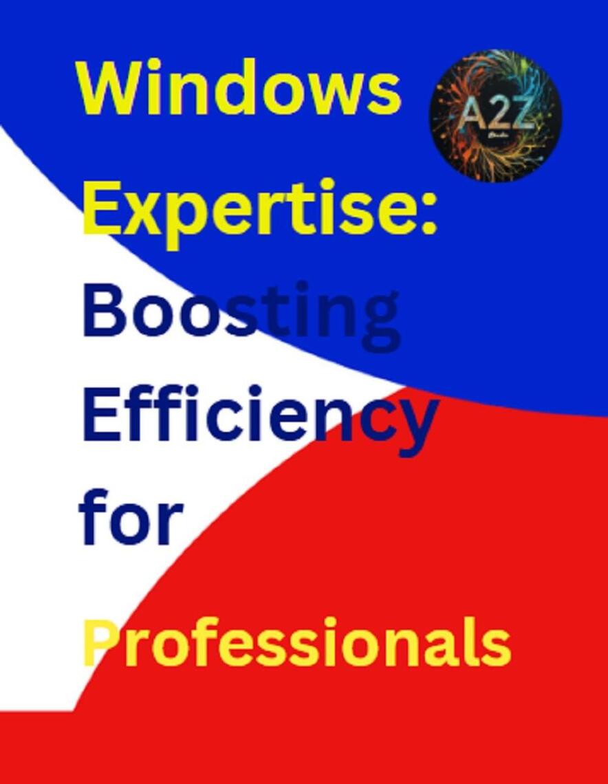 Windows Expertise: Boosting Efficiency for Professionals by AI eStudio ...