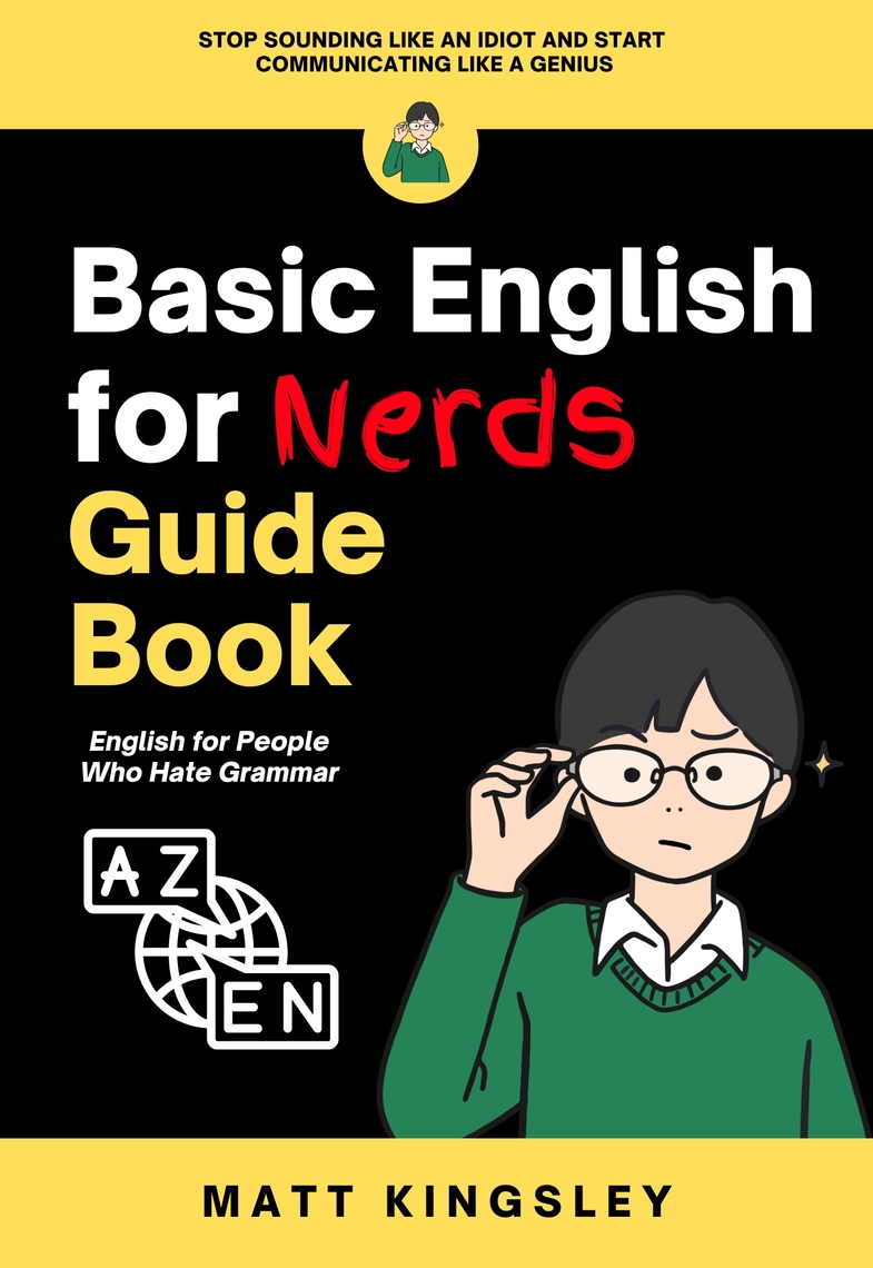 Basic English for Nerds Guide Book by Matt Kingsley (Ebook) - Read free ...