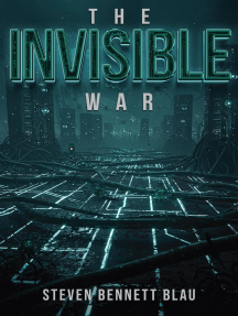 The Invisible War by Steven Bennett Blau (Ebook) - Read free for 30 days