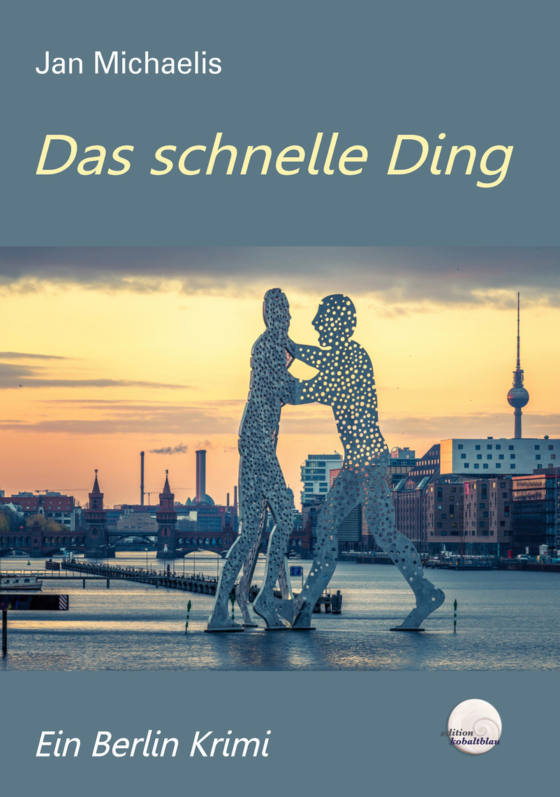 Das schnelle Ding von Jan Michaelis (eBook) - 30 Tage kostenlos lesen