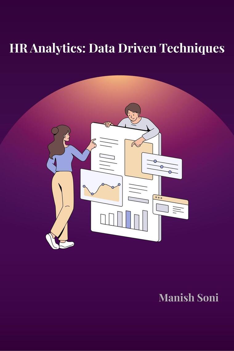 HR Analytics: Data Driven Techniques by Manish Soni (Ebook) - Read free for 30 days