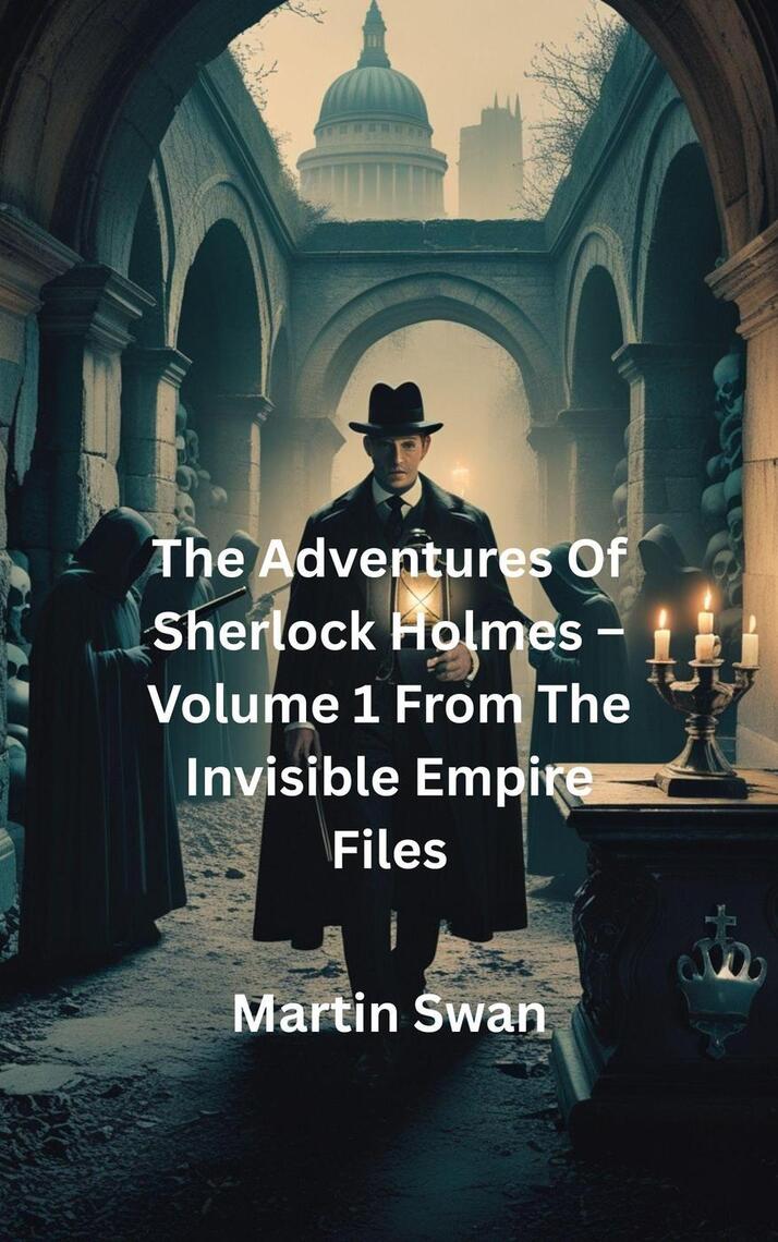 The Adventures Of Sherlock Holmes – Volume 1 From The Invisible Empire ...
