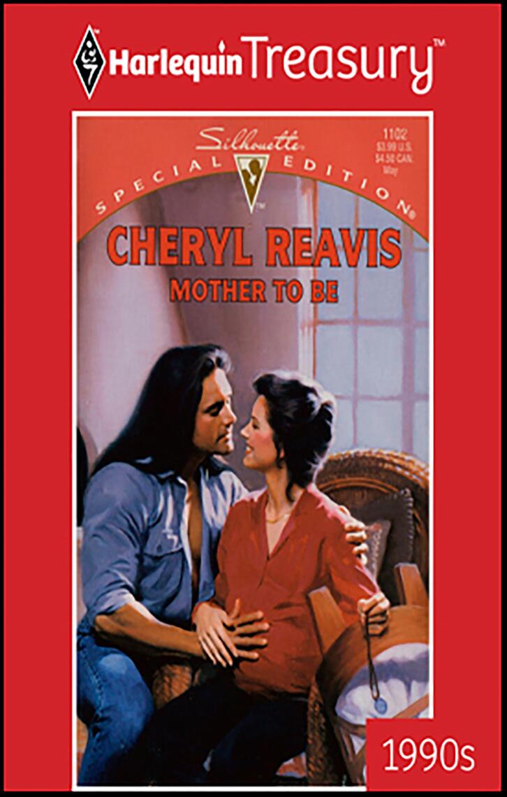 Mother to Be by Cheryl Reavis (Ebook) - Read free for 30 days