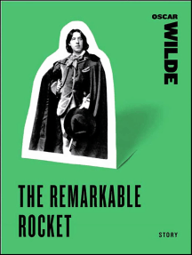 The Remarkable Rocket by Oscar Wilde (Ebook) - Read free for 30 days