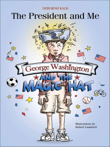 George Washington and the Magic Hat by Deborah Kalb, Robert Lunsford ...