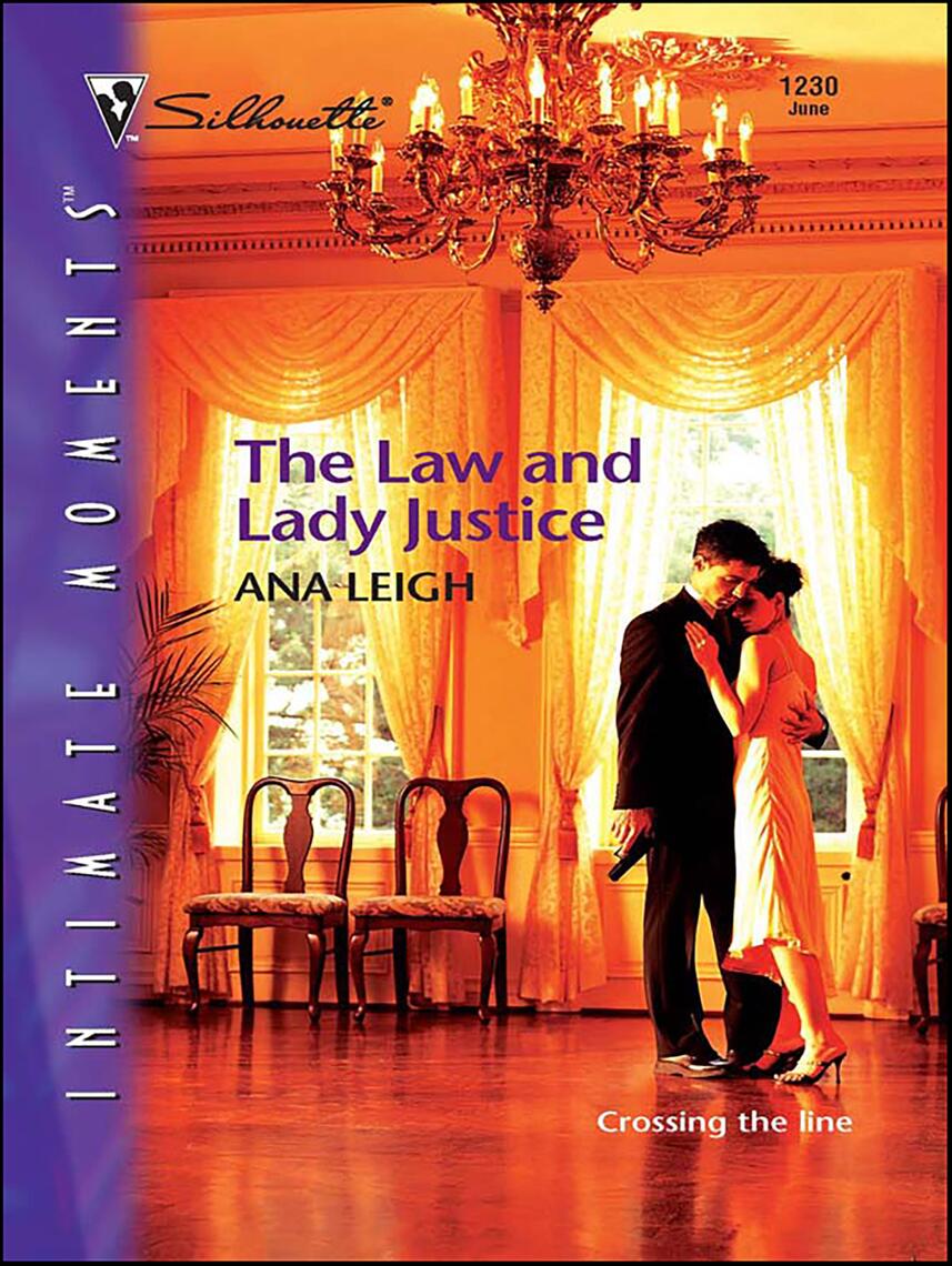 The Law and Lady Justice by Ana Leigh (Ebook) - Read free for 30 days