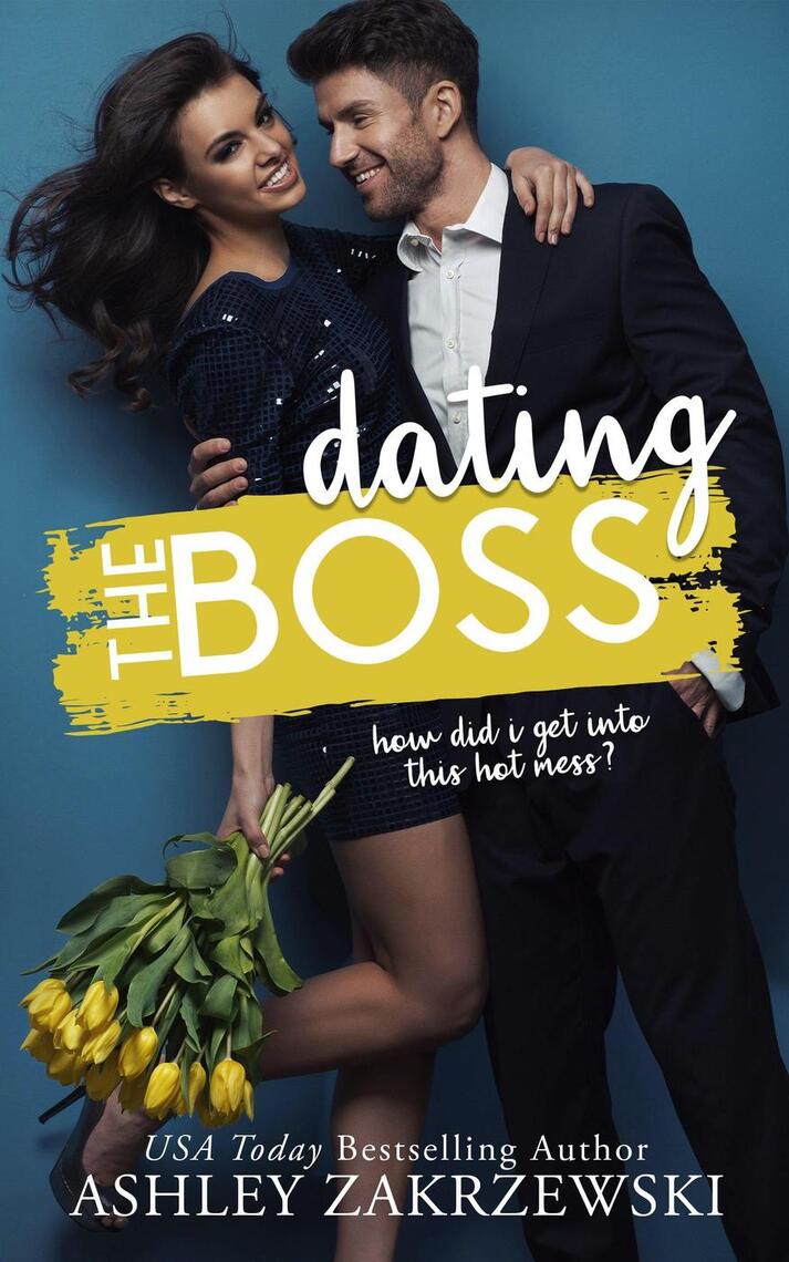 Dating the Boss by Ashley Zakrzewski (Ebook) - Read free for 30 days