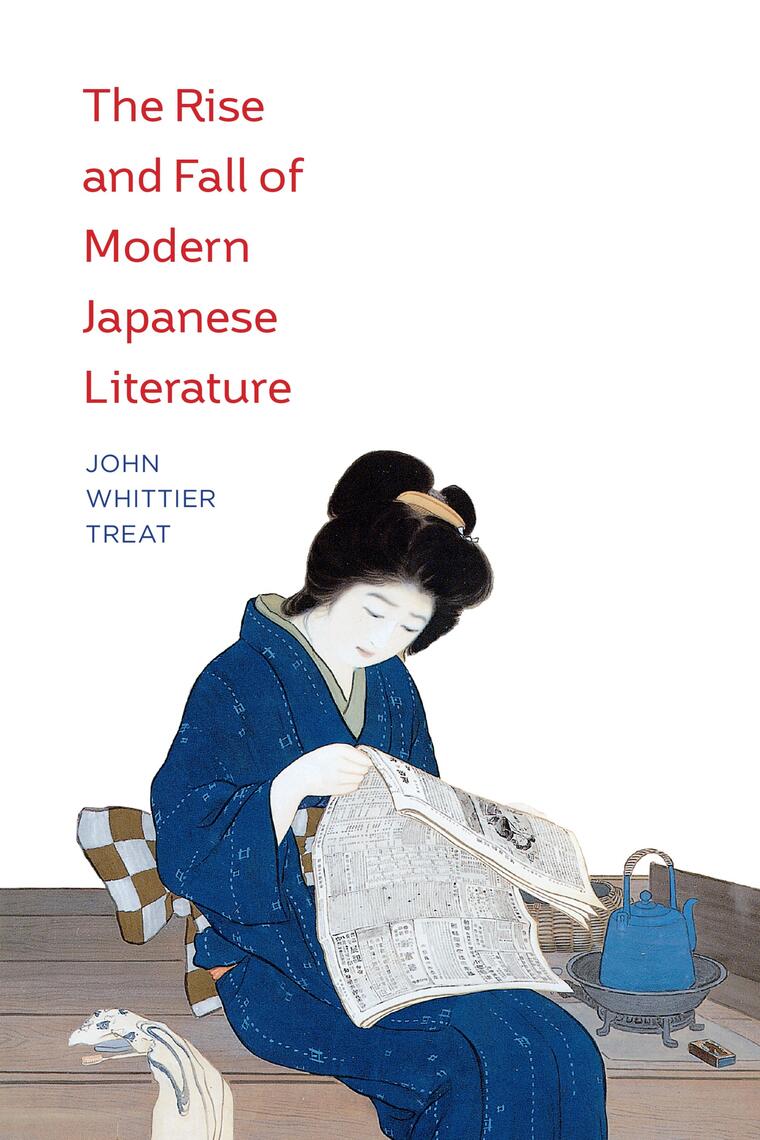 The Rise and Fall of Modern Japanese Literature by John Whittier Treat ...