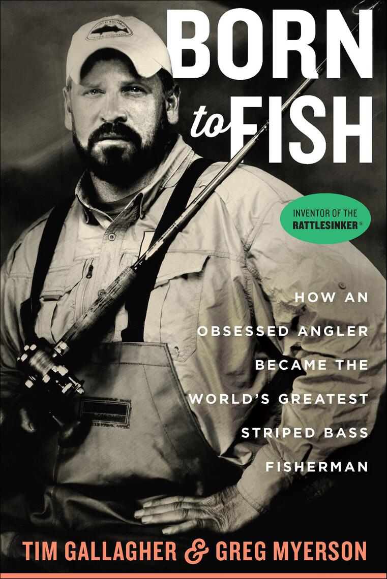 Born to Fish by Tim Gallagher, Greg Myerson (Ebook) - Read free for 30 days