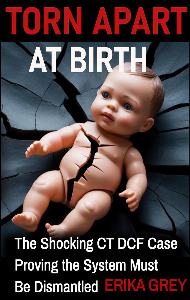 Torn Apart At Birth: The Shocking CT Case Proving the System Must Be ...