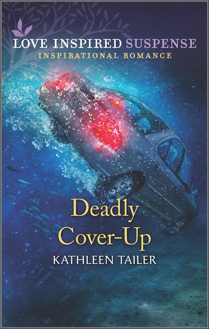 Deadly Cover-Up by Kathleen Tailer (Ebook) - Read free for 30 days