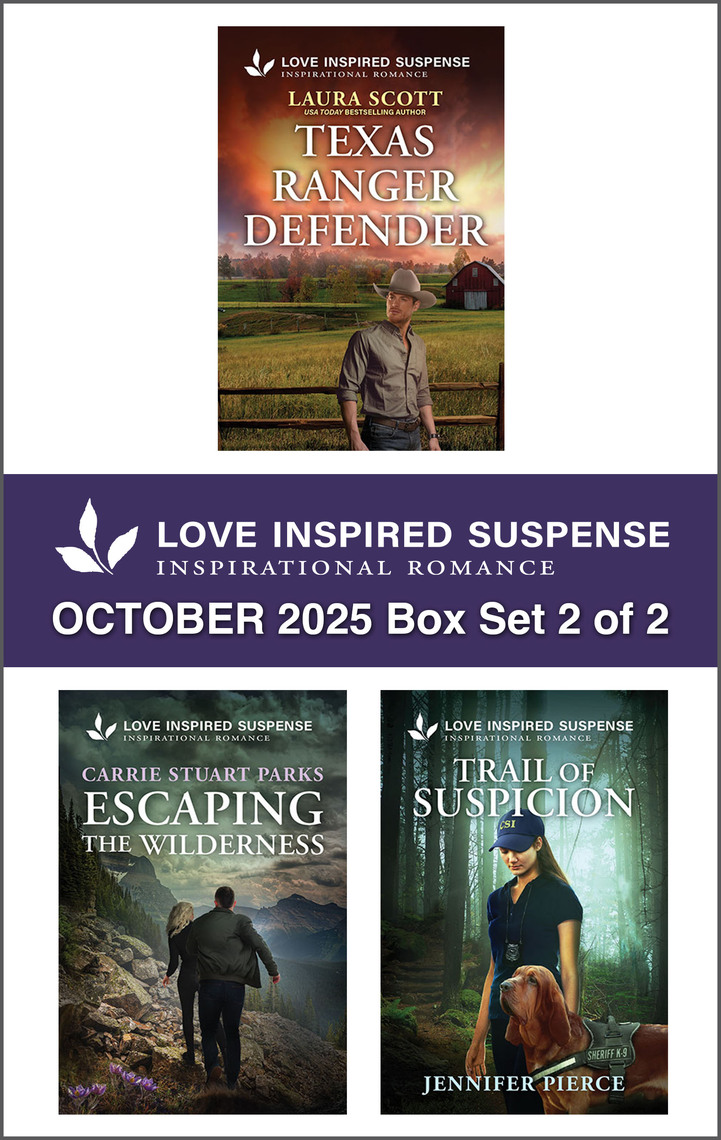 Love Inspired Suspense October 2025 - Box Set 2 of 2/Texas Ranger Defender/Escaping The ...