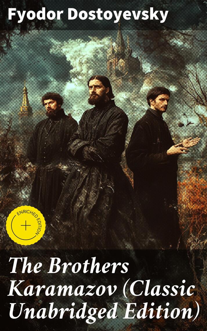 The Brothers Karamazov (Classic Unabridged Edition) by Fyodor ...
