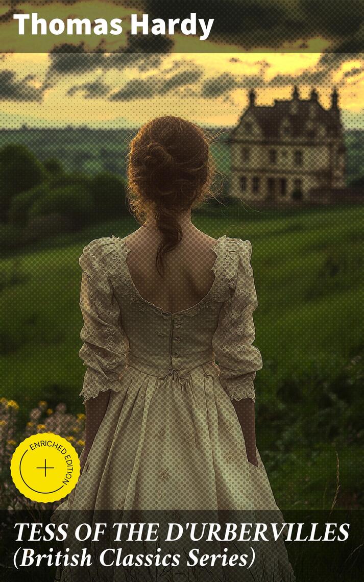 TESS OF THE D'URBERVILLES (British Classics Series) by Thomas Hardy ...