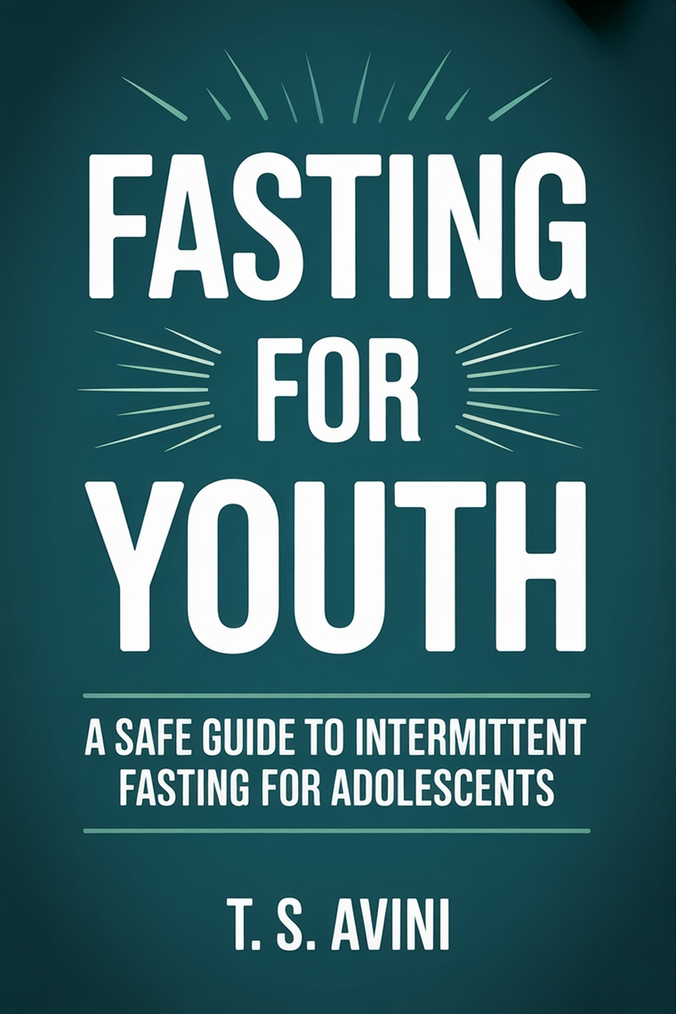 Fasting for Youth by T.S Avini (Ebook) - Read free for 30 days