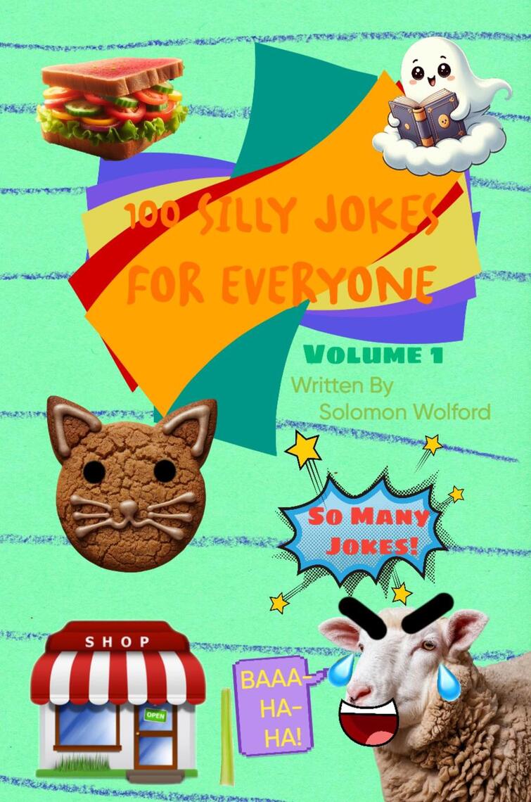 100 Silly Jokes For Everyone: Volume 1 by Solomon Wolford (Ebook ...