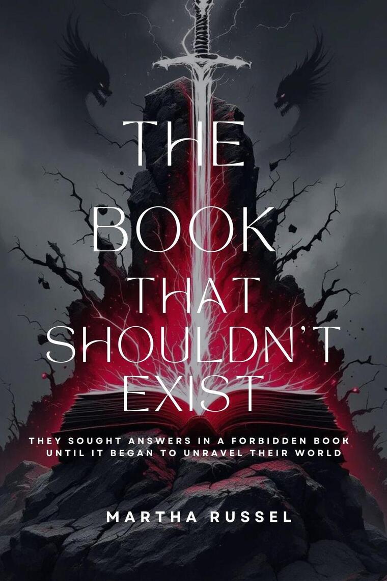 The Book That Shouldn’t Exist by Martha Russel (Ebook) - Read free for ...