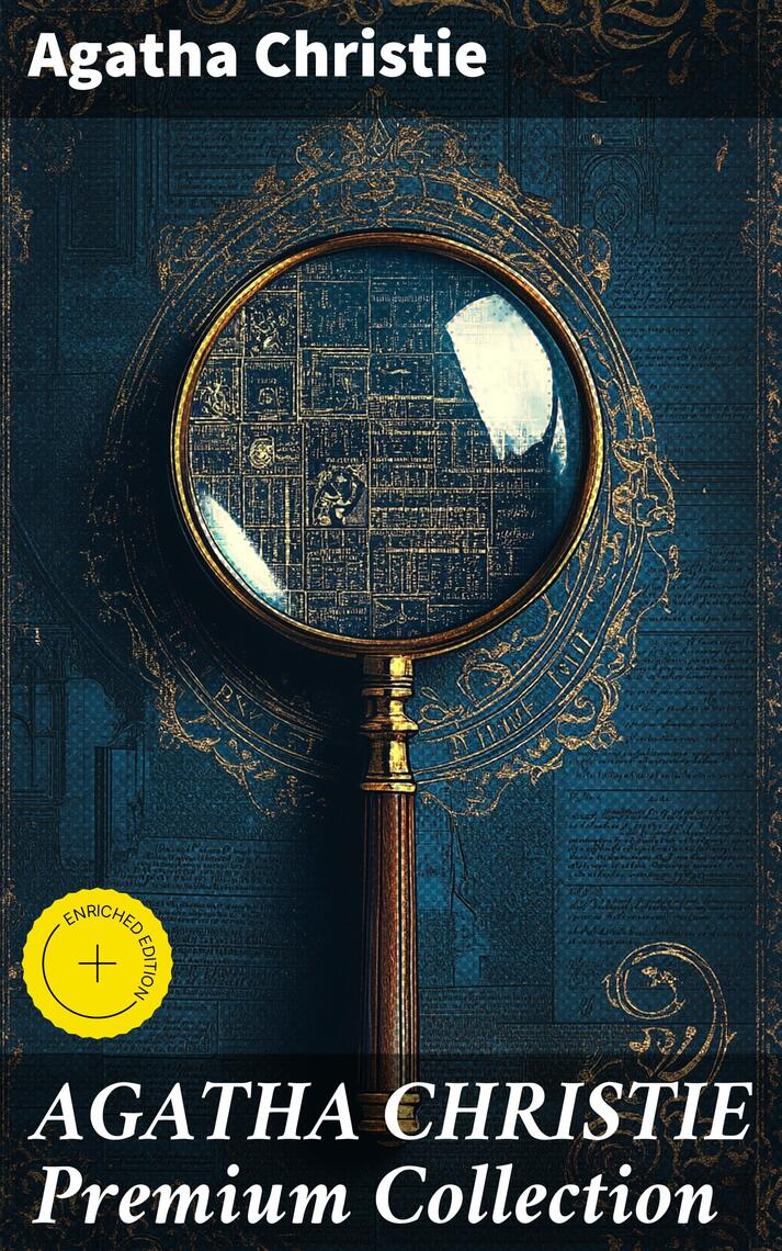 AGATHA CHRISTIE Premium Collection by Agatha Christie, Good Press, Naomi Dalton (Ebook) - Read ...