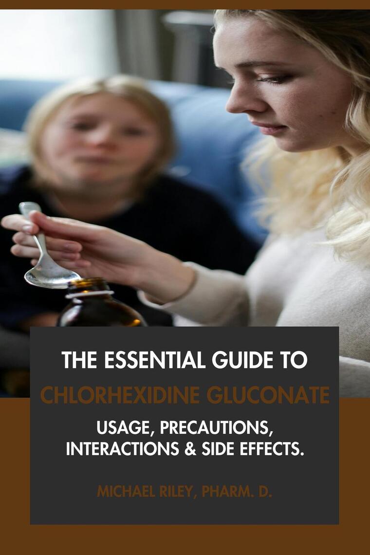 The Essential Guide to Chlorhexidine Gluconate: Usage, Precautions ...