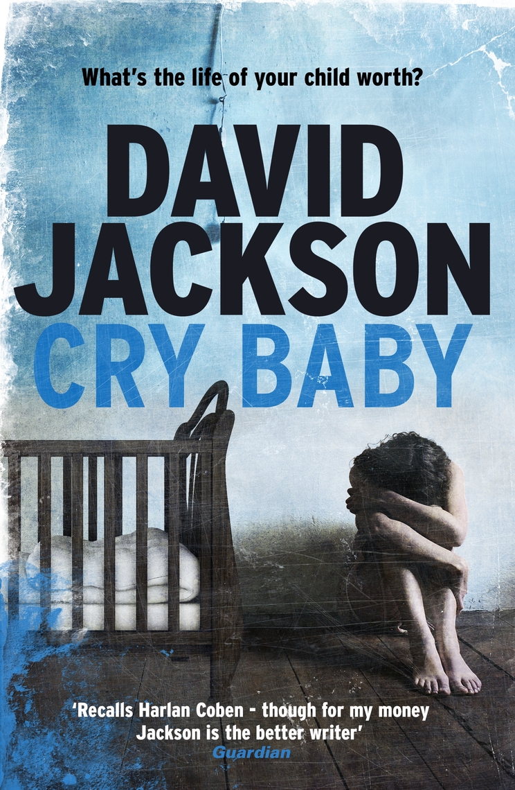 Cry Baby by David Jackson (Ebook) - Read free for 30 days