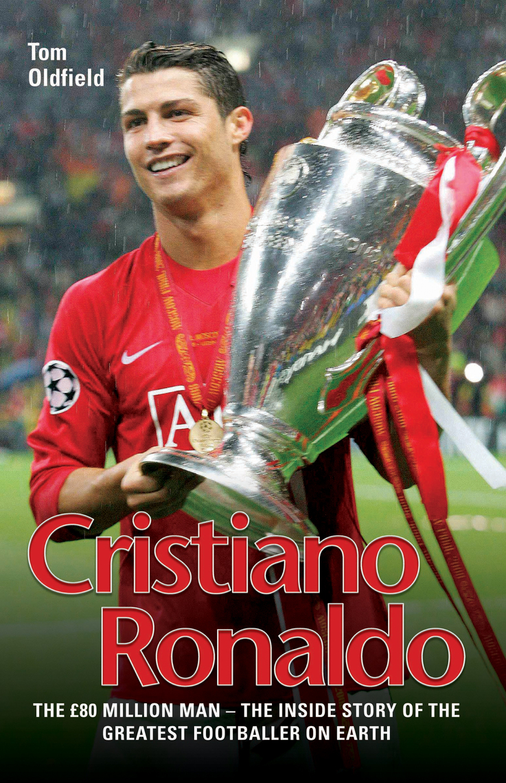 Cristiano Ronaldo by Matt Oldfield (Ebook) - Read free for 30 days