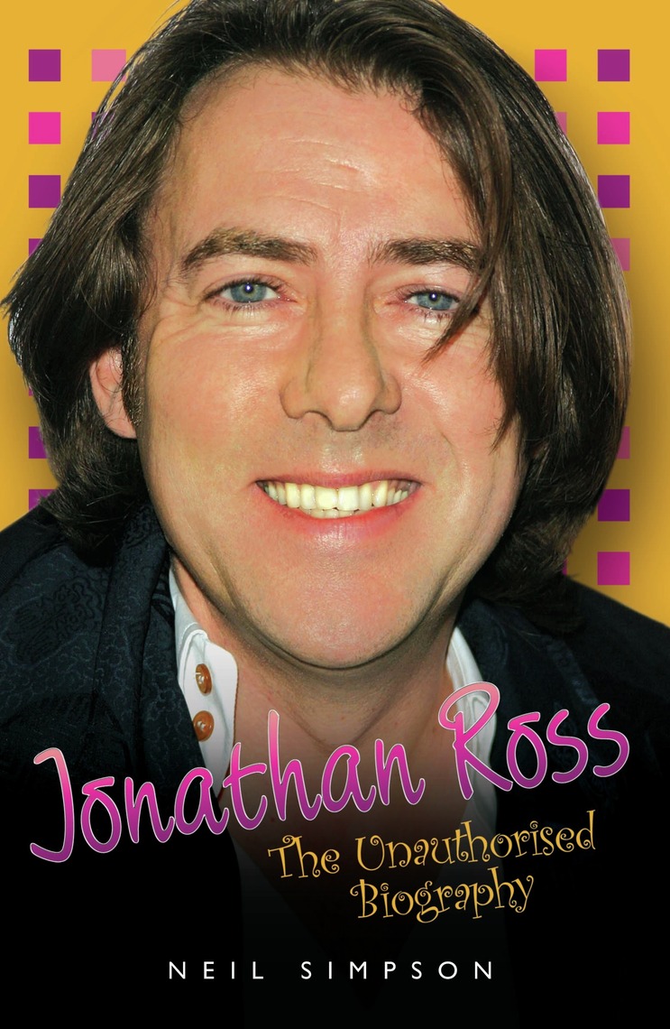 Jonathan Ross - The Unauthorised Biography by Neil Simpson (Ebook ...