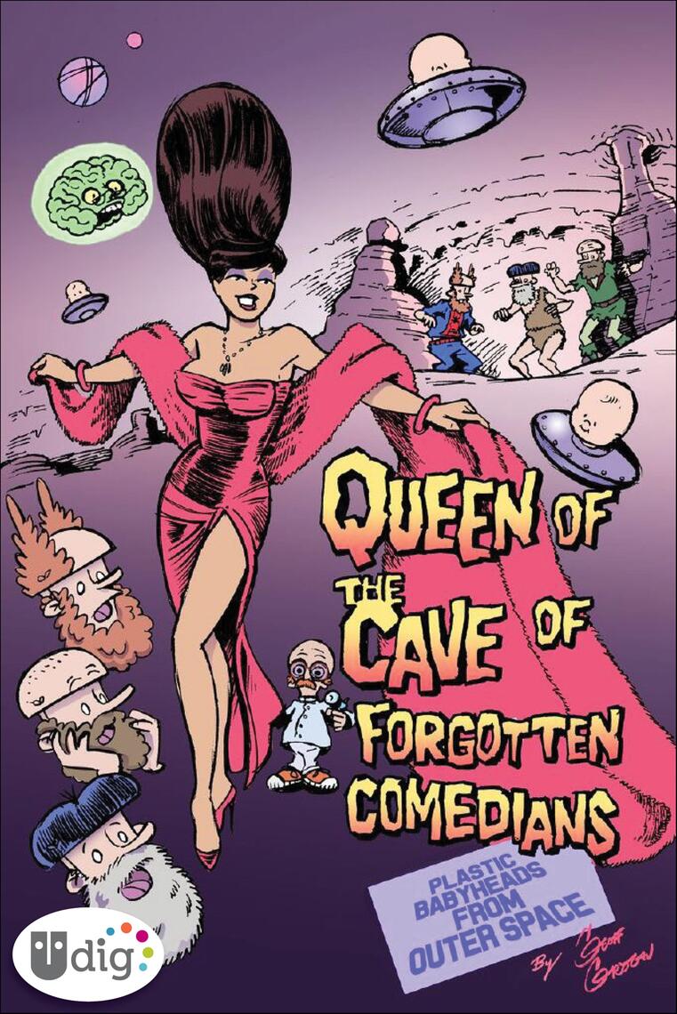 Plastic Babyheads from Outer Space: The Queen of the Cave of Forgotten ...