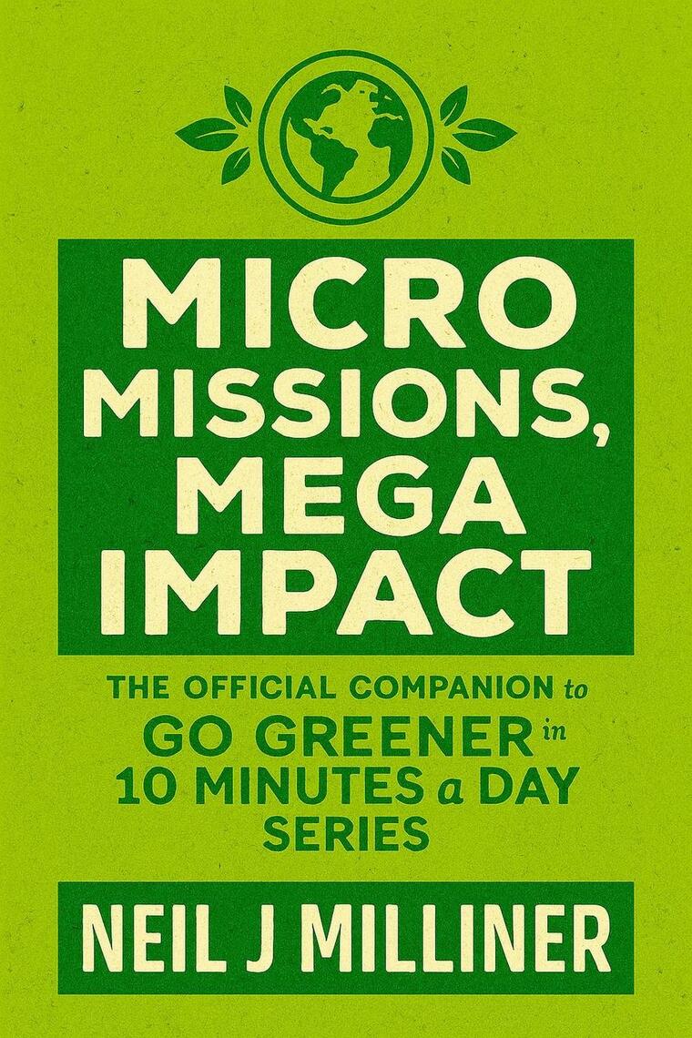 Micro Missions, Mega Impact by Neil J Milliner (Ebook) - Read free for ...