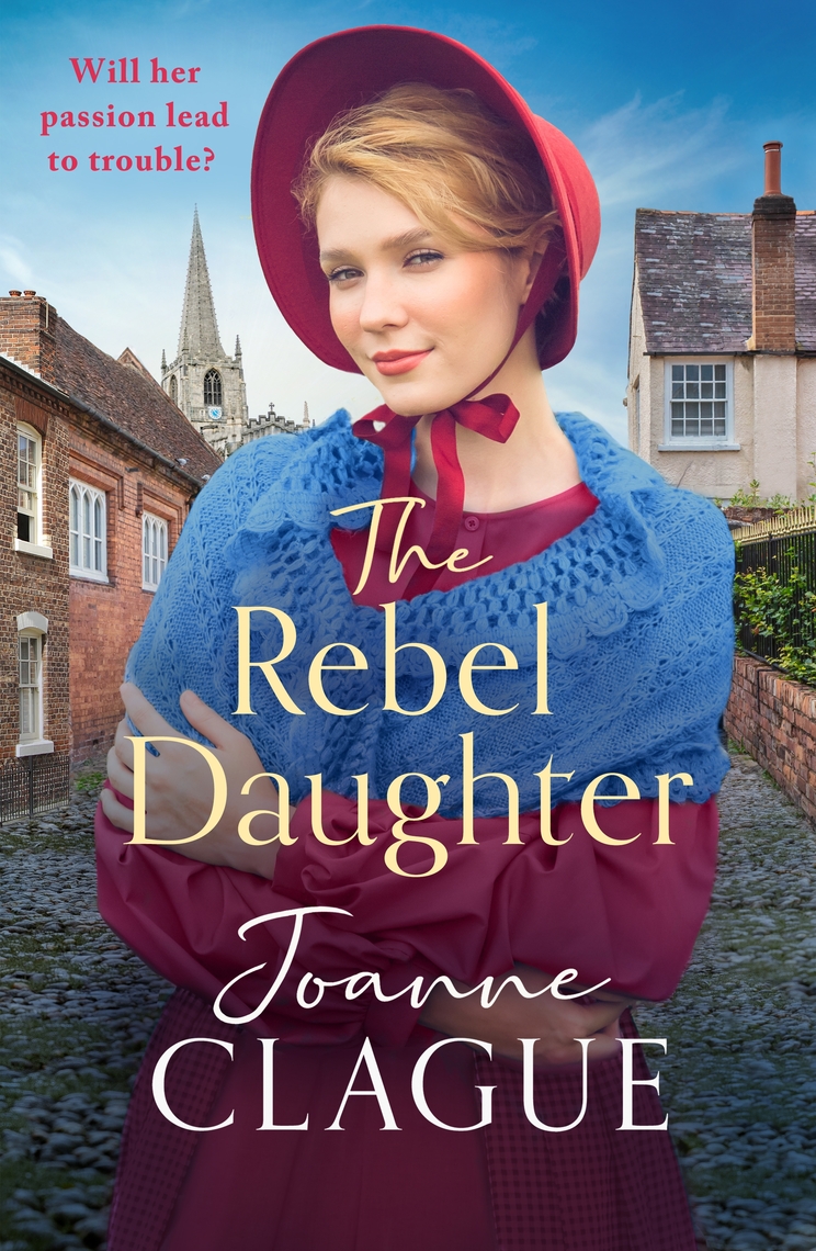 The Rebel Daughter by Joanne Clague (Ebook) - Read free for 30 days