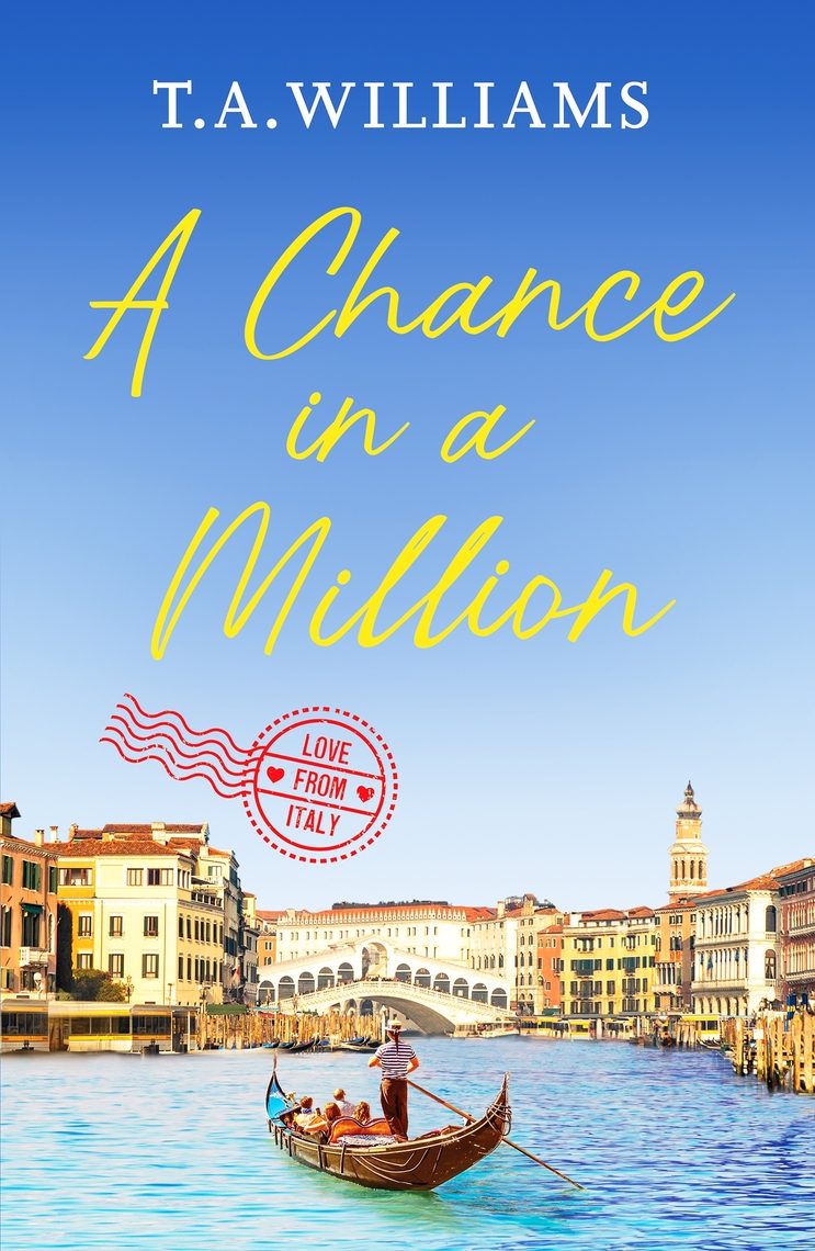 A Chance in a Million by T A Williams (Ebook) - Read free for 30 days