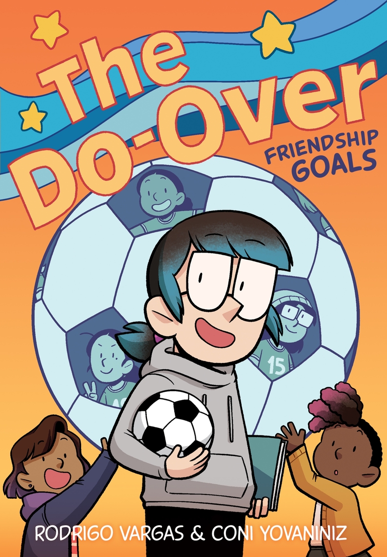 The Do-Over: Friendship Goals by Rodrigo Vargas, Coni Yovaniniz (Ebook ...
