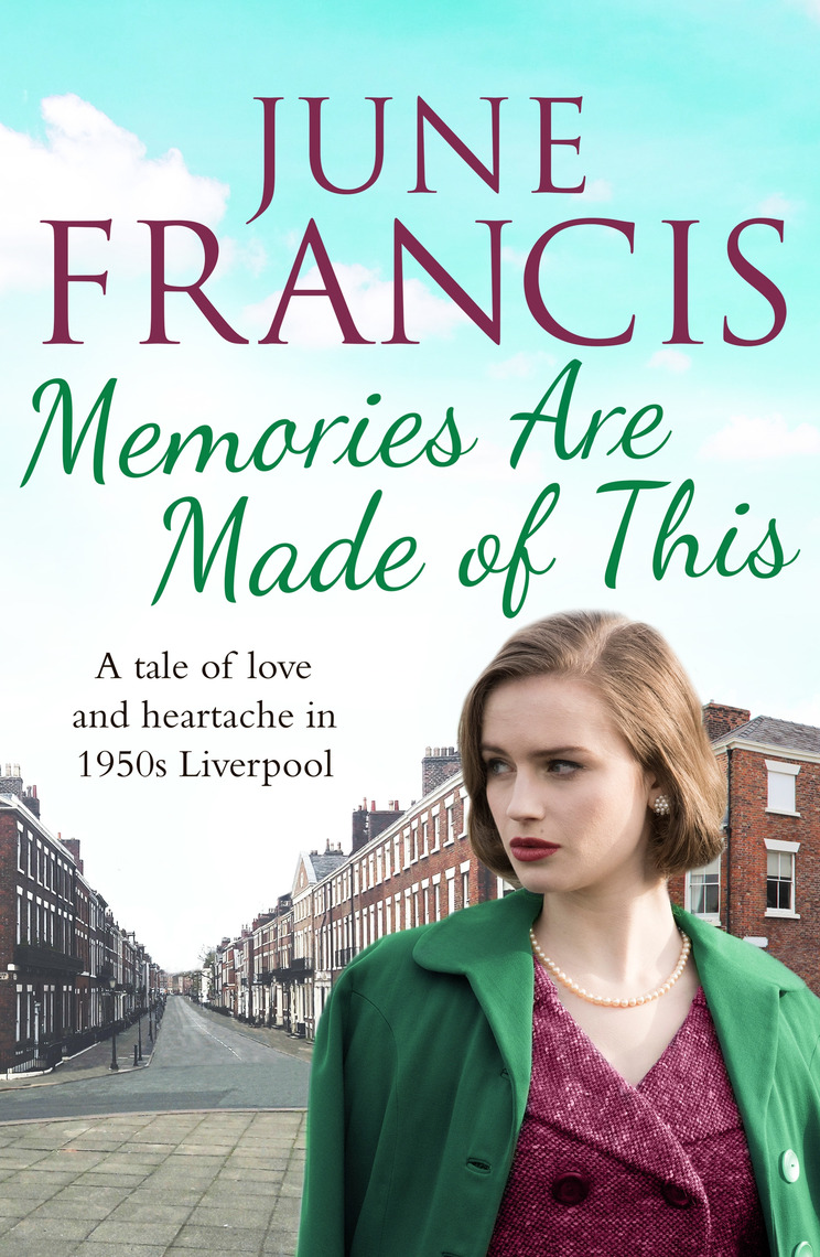 Memories Are Made of This by June Francis (Ebook) - Read free for 30 days