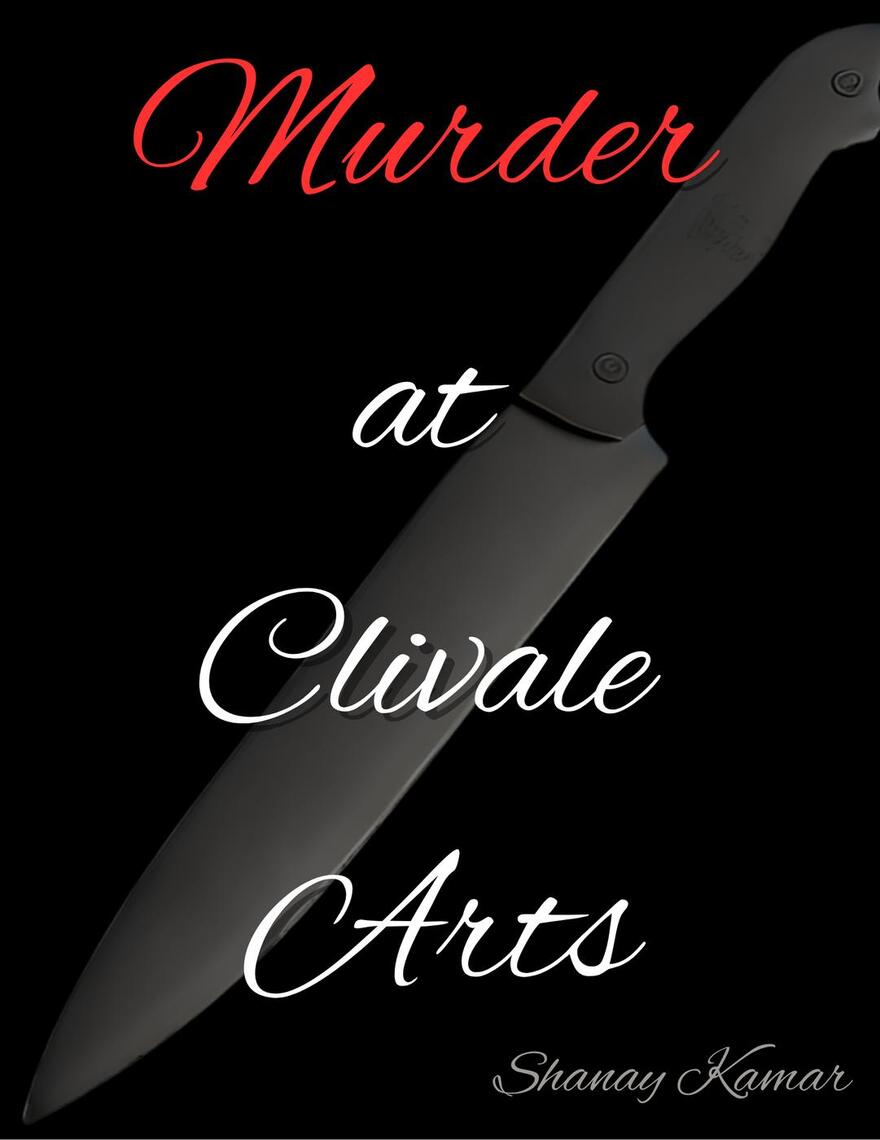 Murder at Clivale Arts by Shanay Kamar (Ebook) - Read free for 30 days