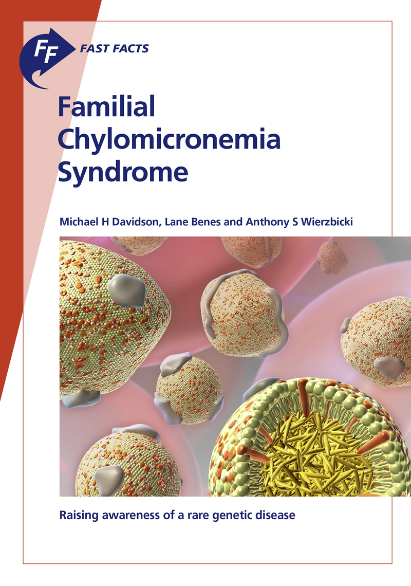 Fast Facts: Familial Chylomicronemia Syndrome by Michael H. Davidson ...
