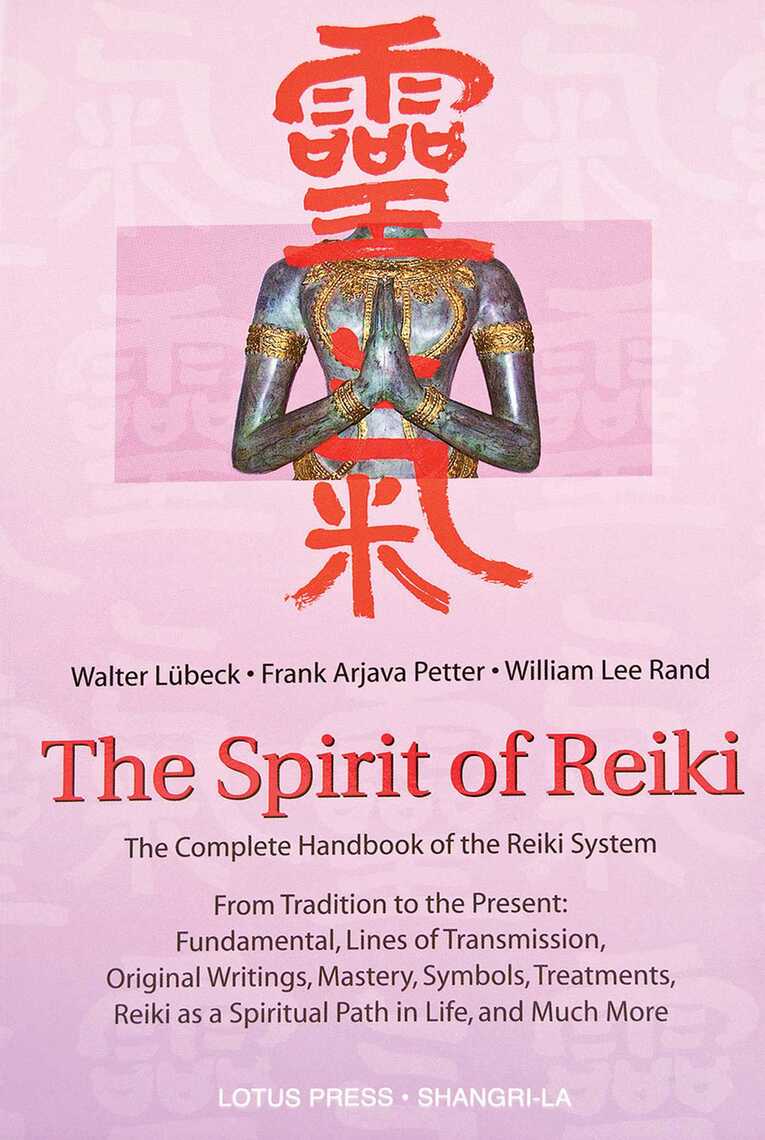 The Spirit Of Reiki by Walter Lubeck, Frank Arjava Petter, William Lee ...