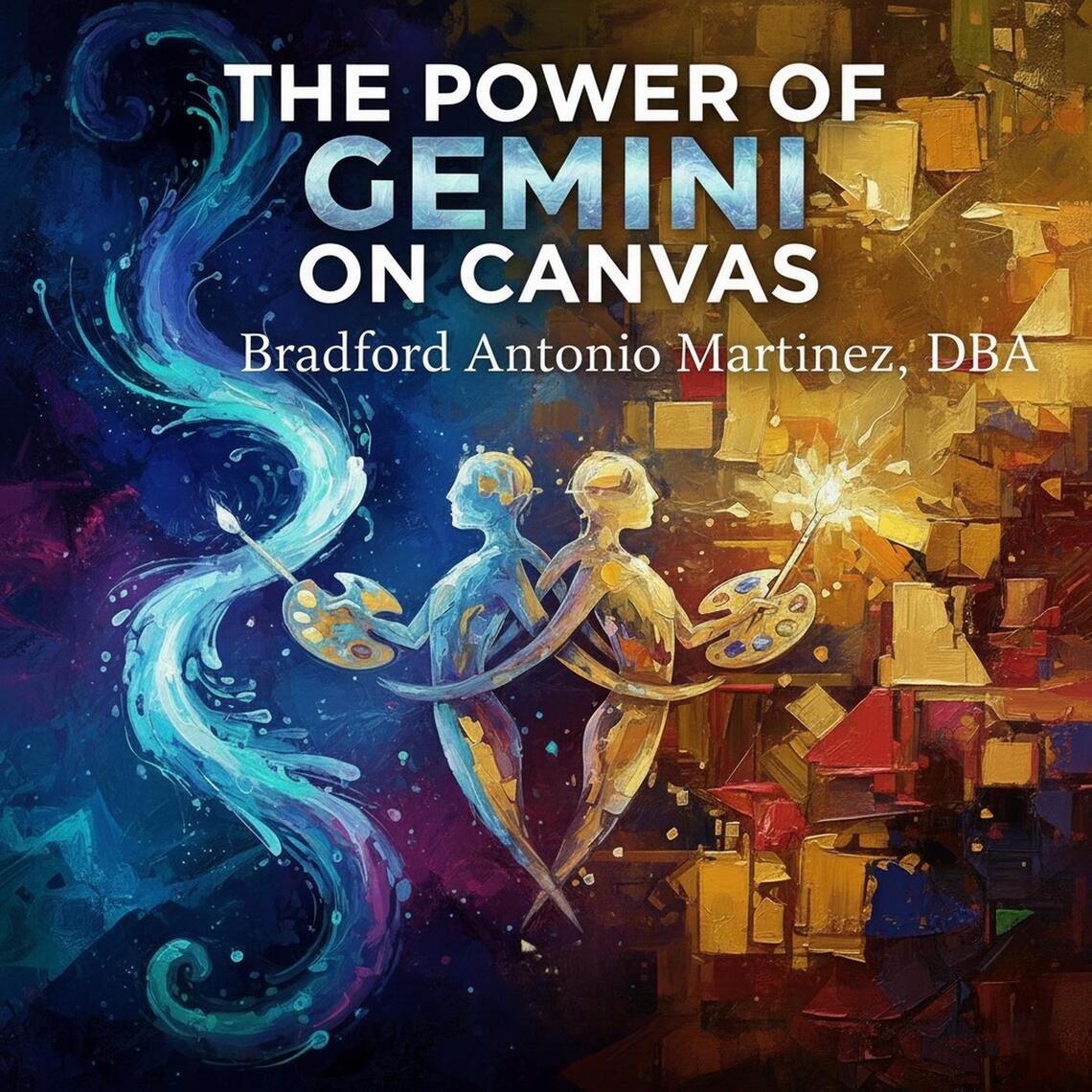 The Power of Gemini on Canvas by Bradford Antonio Martinez (Ebook ...