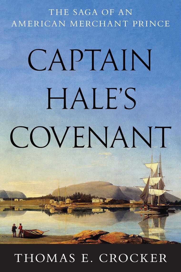 Captain Hale's Covenant by Thomas E. Crocker (Ebook) - Read free for 30 ...