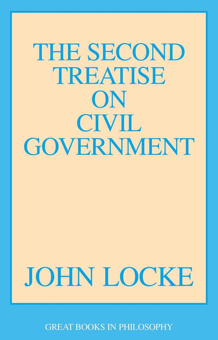 Second Treatise on Civil Government by John Locke (Ebook) - Read free ...