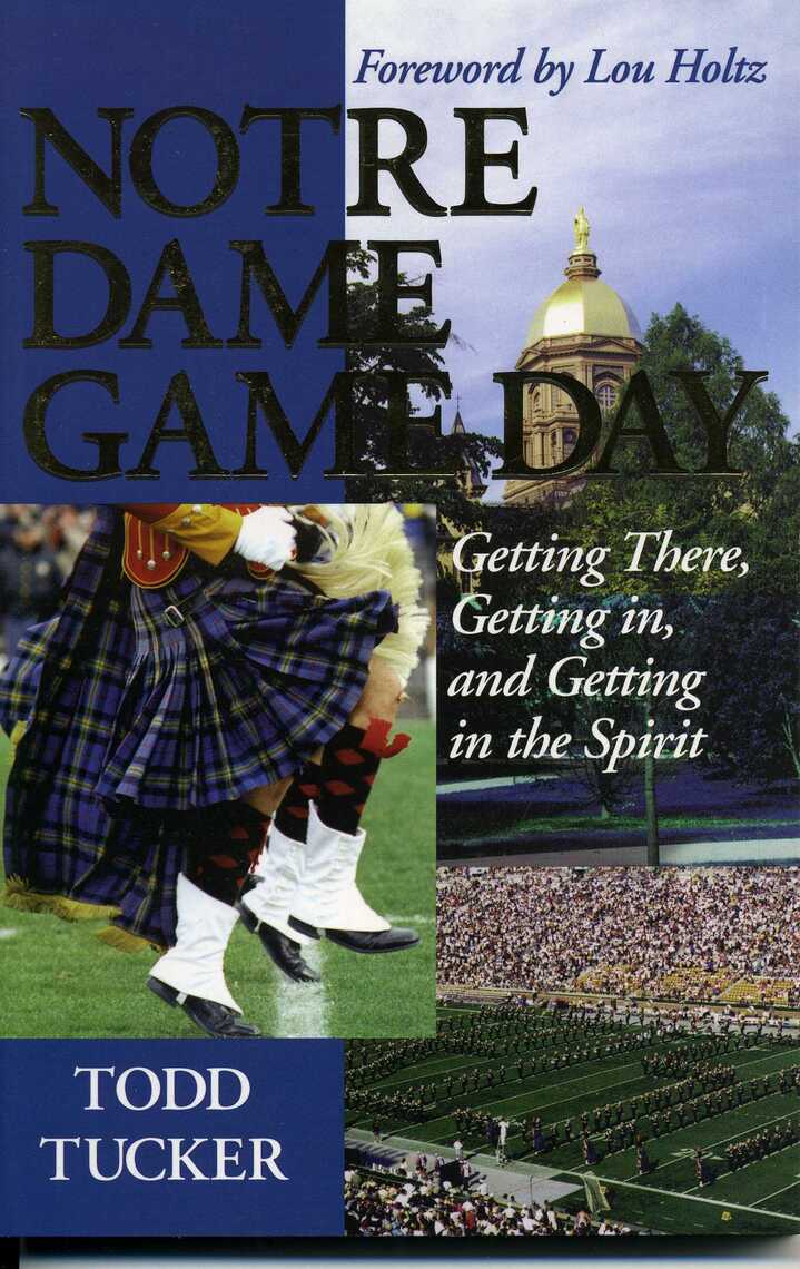 Notre Dame Game Day by Todd Tucker, Lou Holtz (Ebook) - Read free for ...